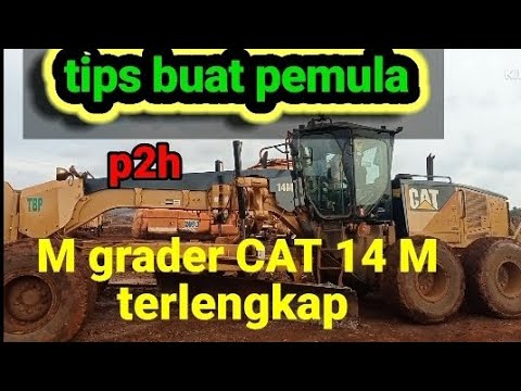 tips buat pemula P2H Motor grader 14 m terlengkap!!! - YouTube