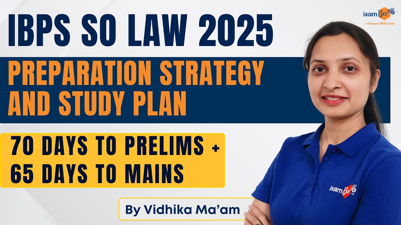 IBPS SO Law 2025- Preparation Strategy and Study Plan - 70 Days to Prelims + 65 Days to Mains ...
