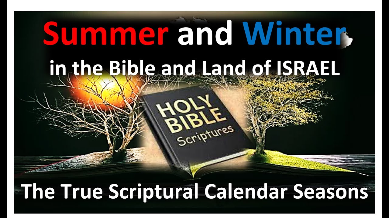 The True Calendar and the Seasons of Israel - YouTube