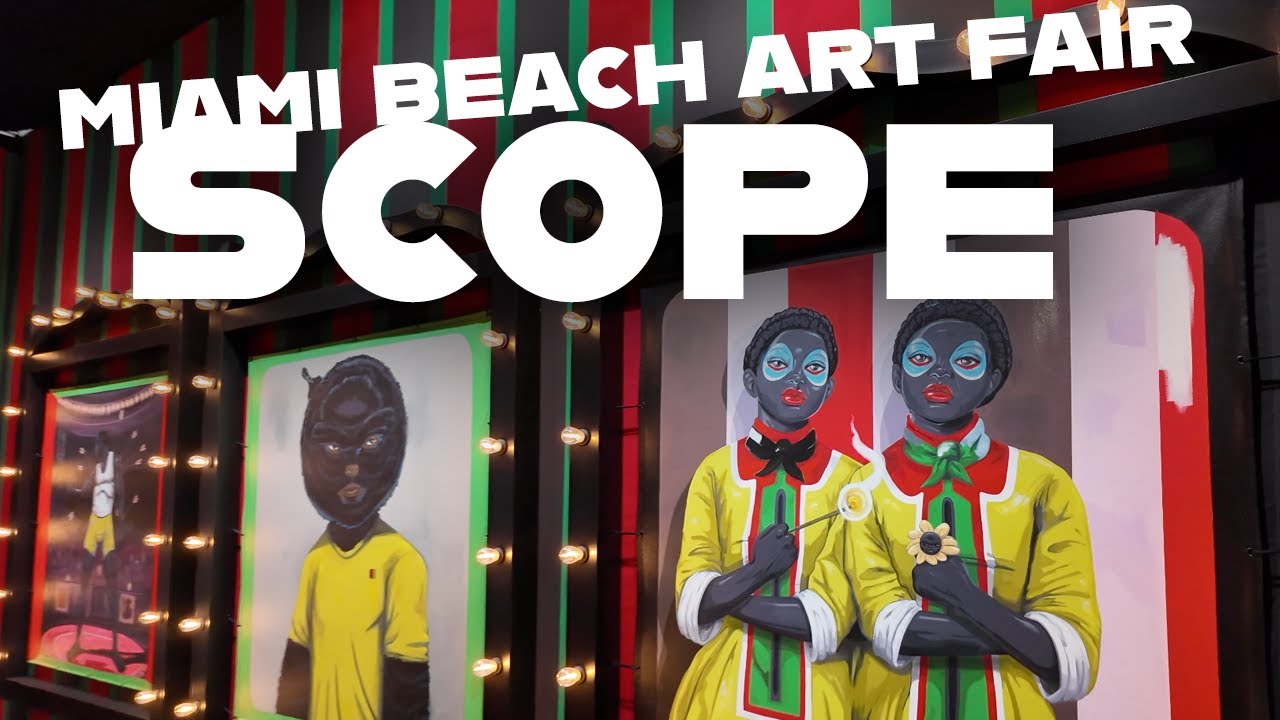 SCOPE Miami Beach Contemporary Art Show - YouTube