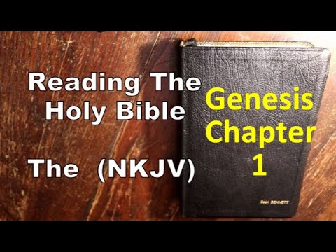 Reading The (NKJV) Bible ~ Genesis Chapter 1 - YouTube