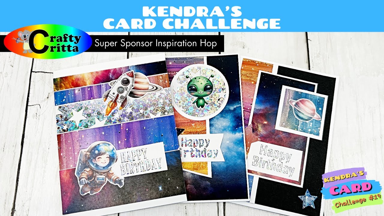 Making Space Themed Birthday Cards - #KendrasCardChallenge19 Featuring ...