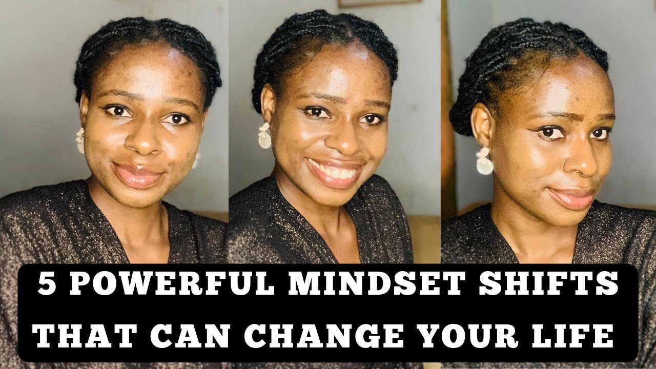 5 Mindset Shifts That Will Change Your Life | How to have a Healthy and ...