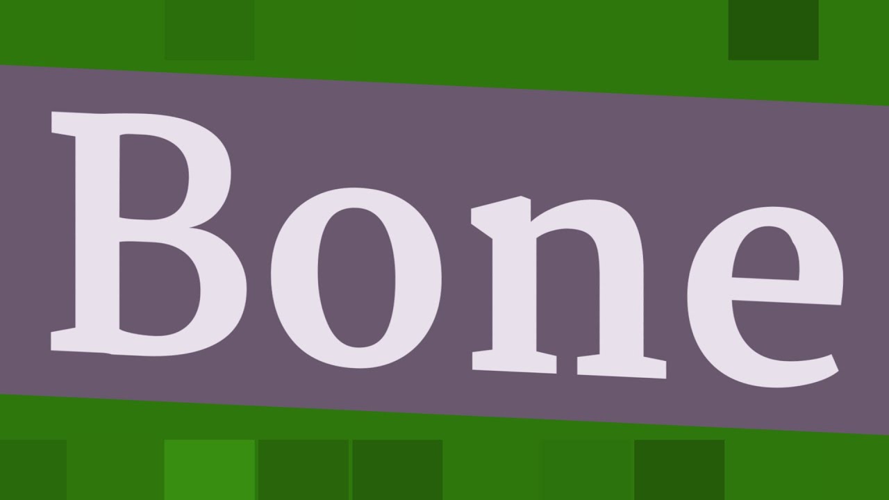 BONE Pronunciation How To Pronounce BONE YouTube BONE Pronunciation How To Pronounce BONE YouTube