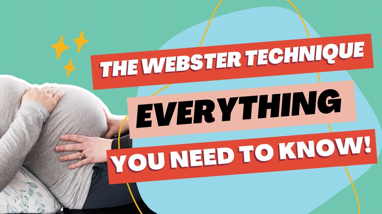 THE WEBSTER TECHNIQUE - EVERYTHING YOU NEED TO KNOW! - YouTube