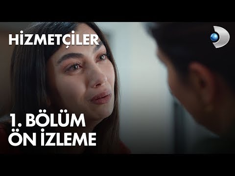 Hizmetçiler 1. Bölüm Ön İzleme