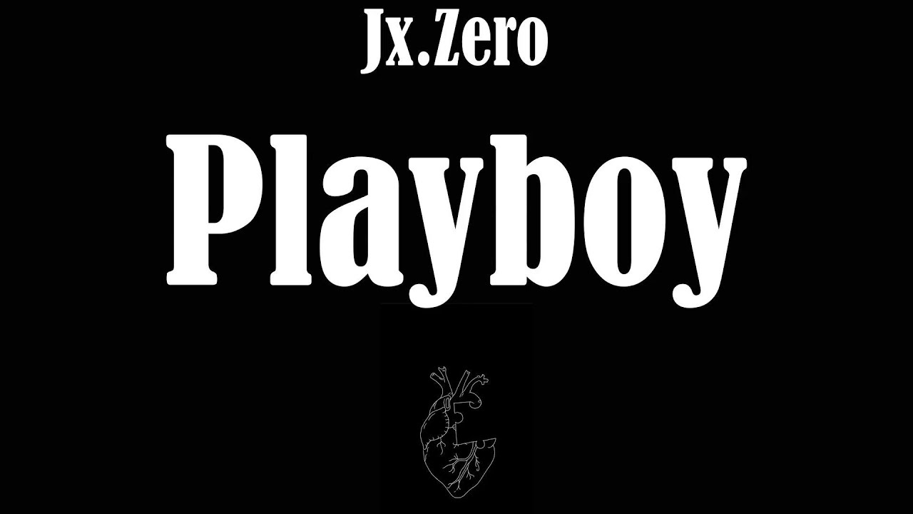 🔥 Playboy (Lyrics) - Jx.Zero - YouTube
