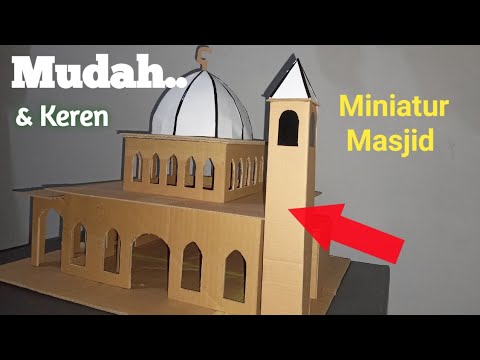 Step By Step Miniatur Masjid dari Kardus