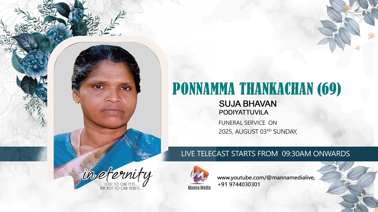 FUNERAL SERVICE || PONNAMMA THANKACHEN (69) || 03.08.2025 09.30 AM ...