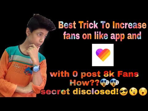 How to increase fans on like app | 0 post and 8k fans! || Az Editz
