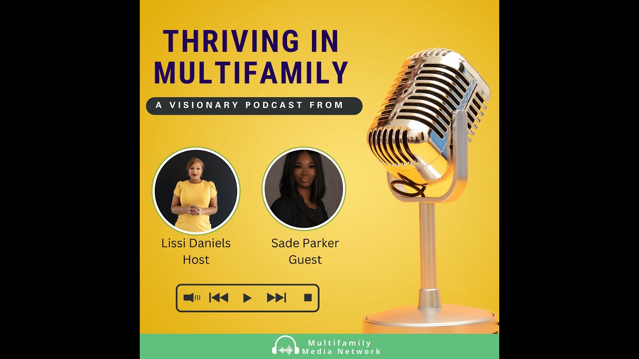 002 | From Vision to Reality | Thriving in Multifamily | Guest: Sade ...