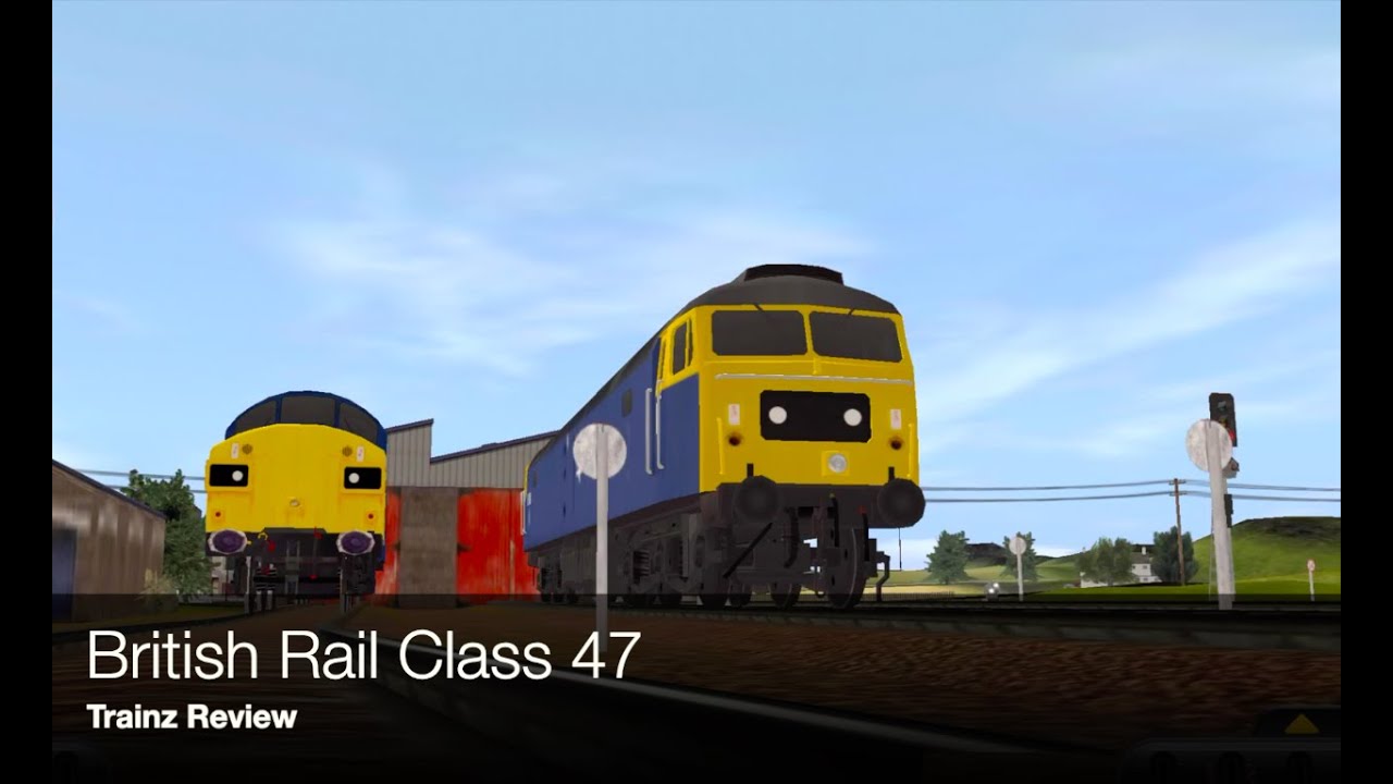 Trainz 2 Review for the British Rail Class 47 - YouTube
