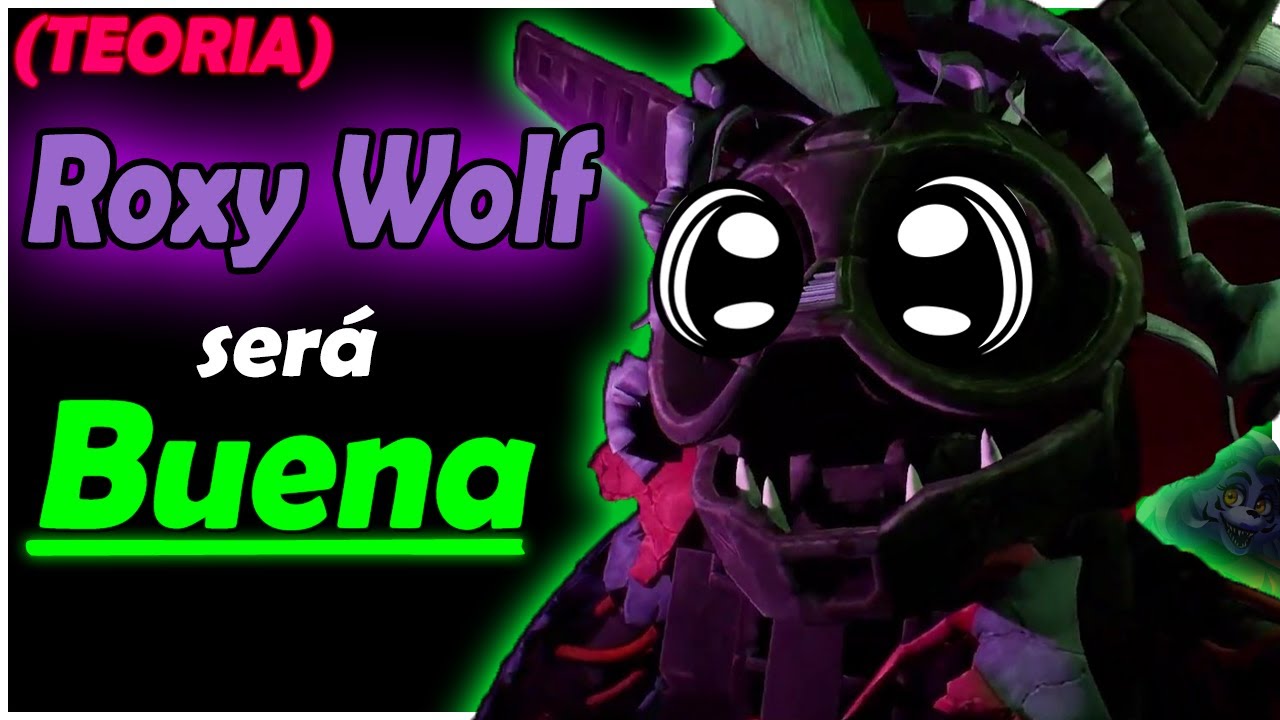 Roxanne Wolf será BUENA en RUIN?! - (Teoría Security Breach Ruin) - YouTube