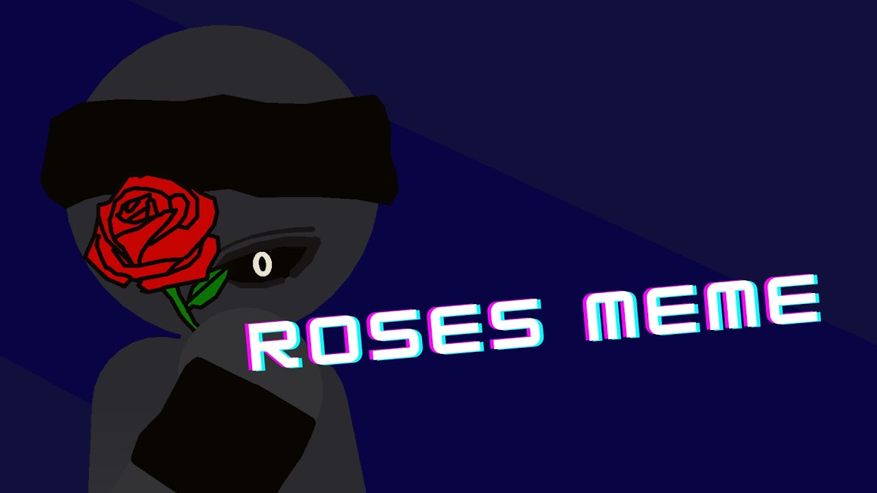 Roses Meme // Animation - YouTube