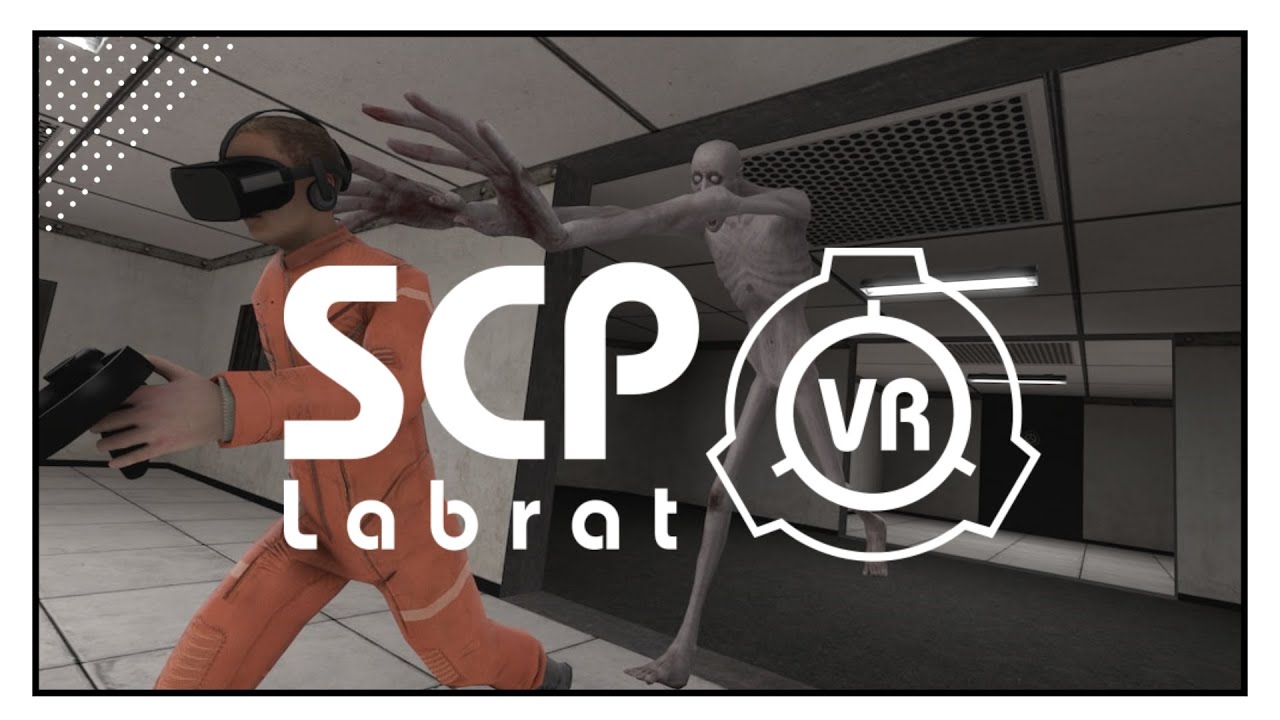 【SCP Labrat】#6 VR版SCP:CBをVRCのお砂糖さんとプレイ！ - YouTube