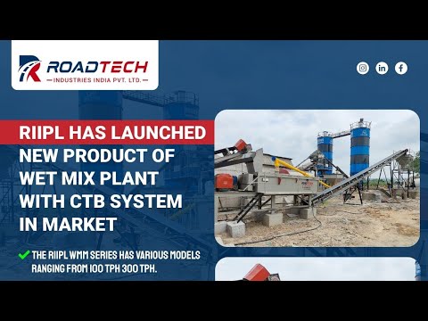 Roadtech Industries India Pvt Ltd has Launched New Wet Mix Plant With CTB System.||RIIPL WMM ...
