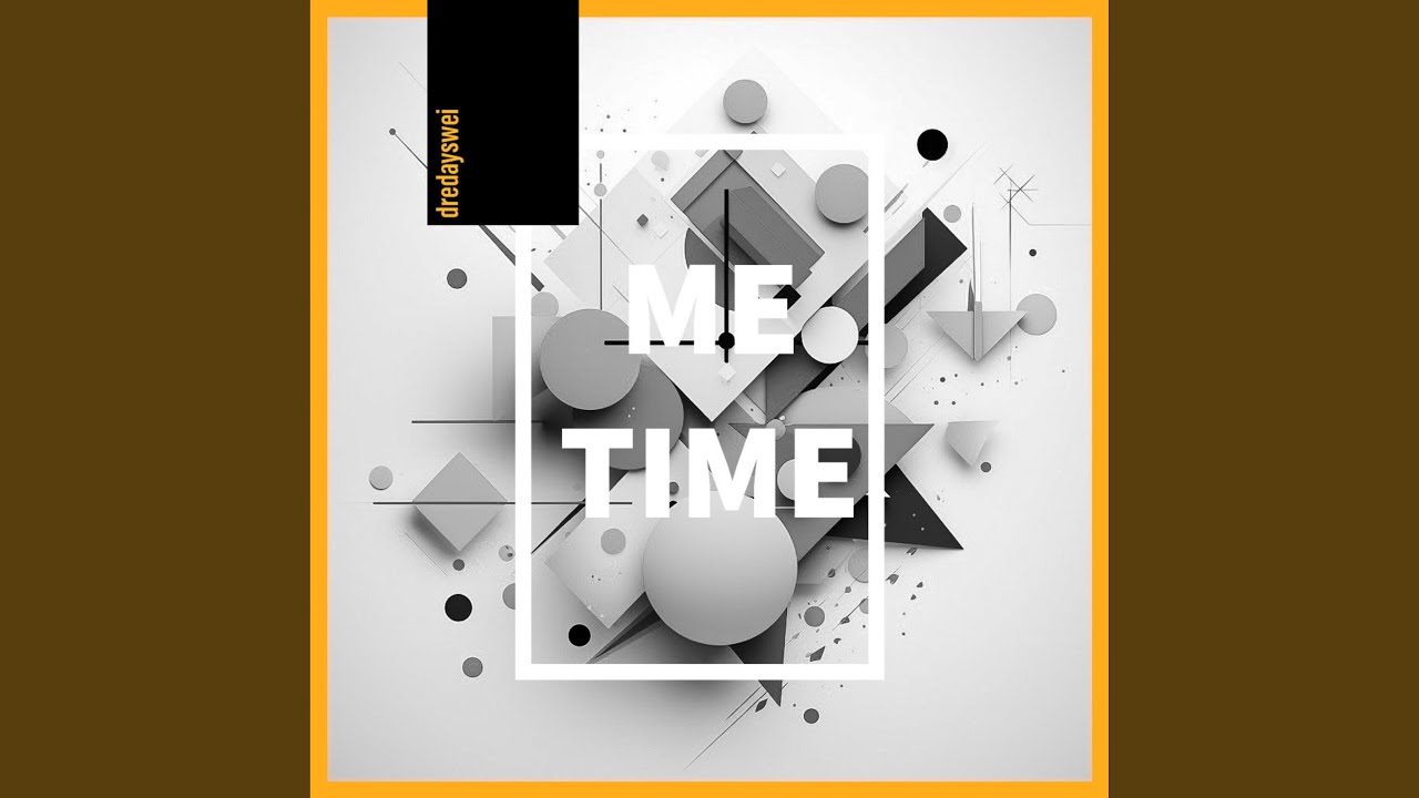Me Time - YouTube