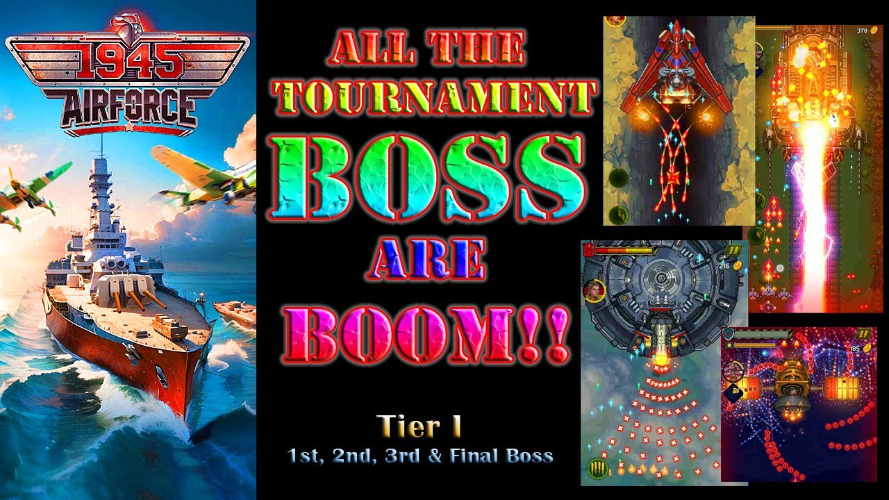 Four Tournament BOSS are Boom! 1945 Air Force: Airplane Games, Tough ...