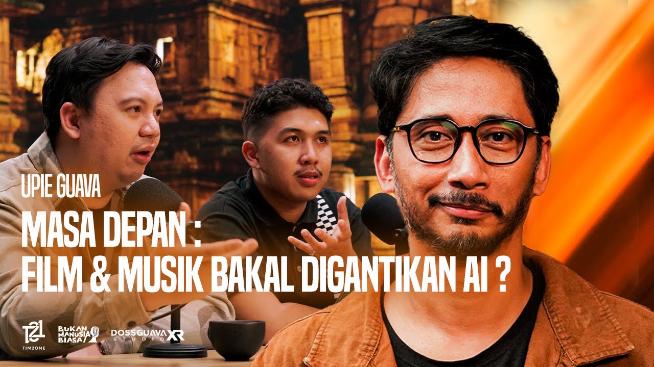 UPIE GUAVA DAN MASA DEPAN PEKERJA KREATIF DI ERA AI - YouTube
