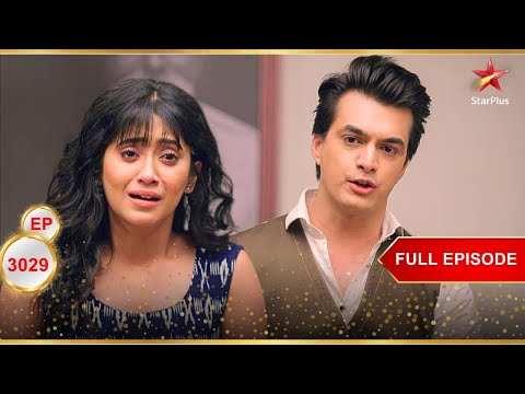 Kartik's shocking confession! | Full Ep. 3029 | Yeh Rishta Kya Kehlata Hai