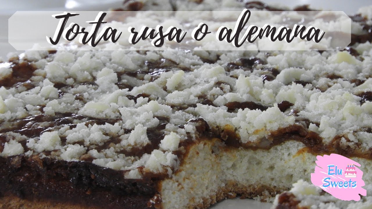 Cómo hacer la torta alemana o rusa, muy rica y económica | Elu Sweets ...