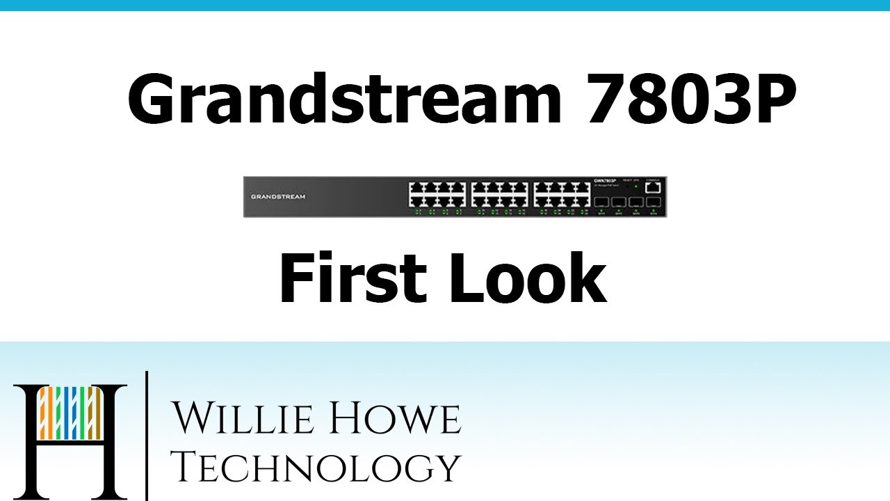Grandstream GWN7803P Switch First Look - YouTube