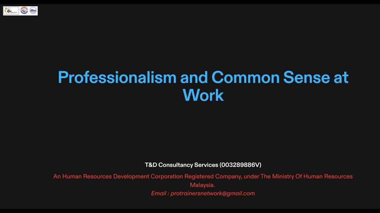 Professionalism And Common Sense At Work - YouTube