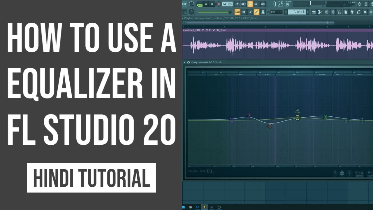FL Studio 20 Hindi Tutorial - How to use an EQUALIZER properly (In ...