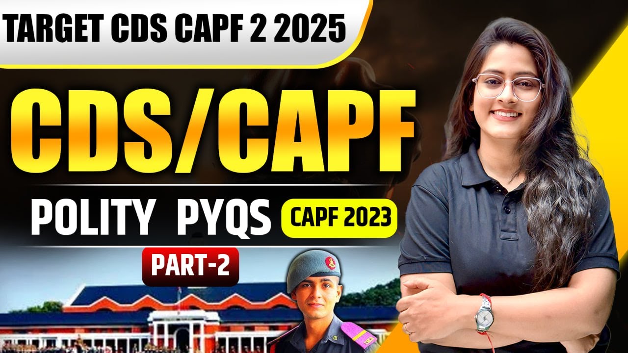 CDS 2025 | CDS & CAPF PYQ Discussion | Previous Year Questions Analysis ...
