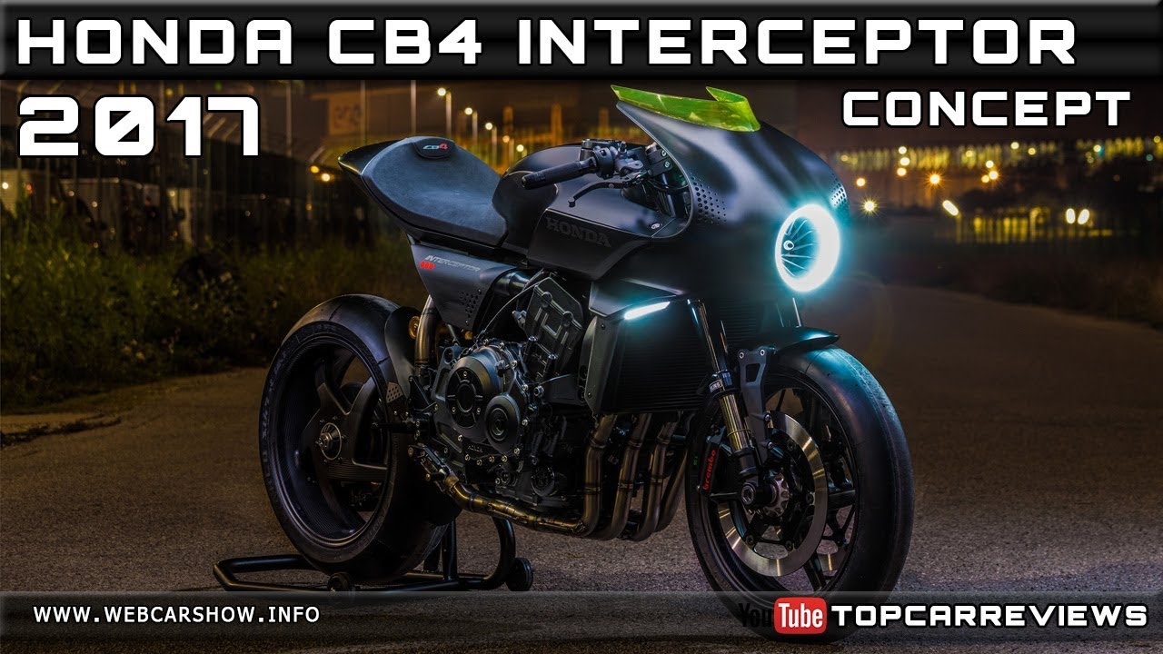 2017 HONDA CB4 INTERCEPTOR CONCEPT Review Rendered Price Specs Release ...