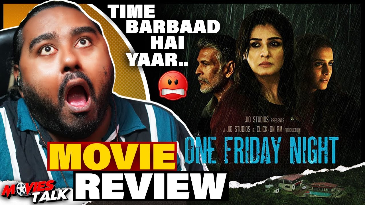 One Friday Night - Movie REVIEW | Raveena Tandon | Milind Soman | Waqt ...