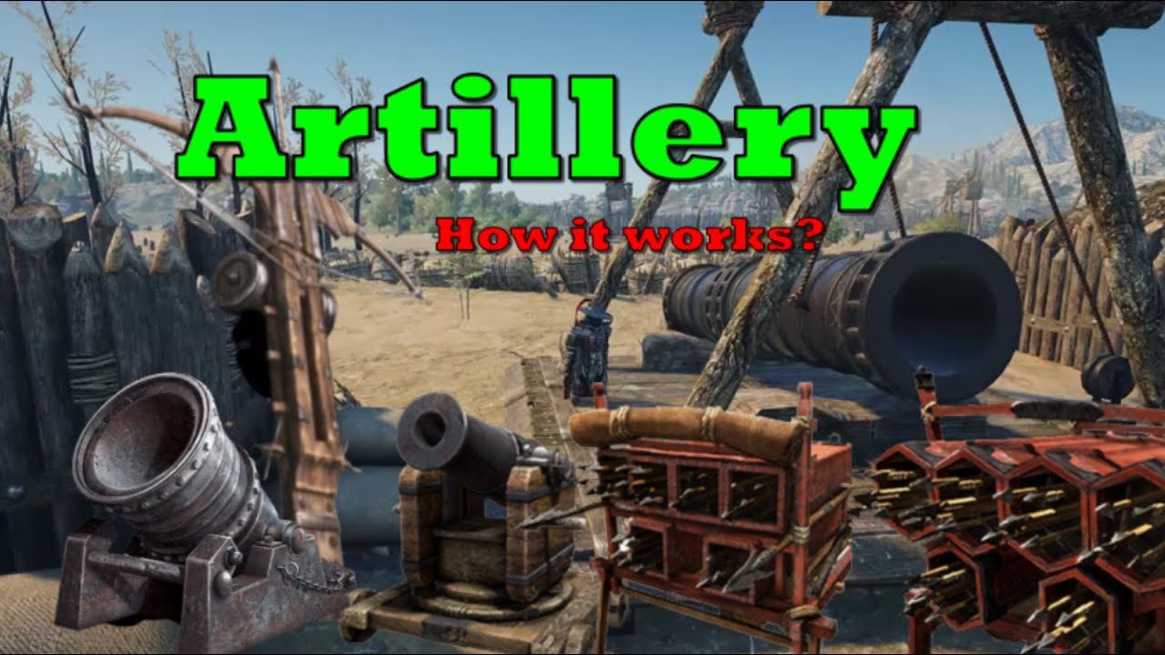 Conqueror's Blade - Every type of Artillery and How it works!?! - YouTube