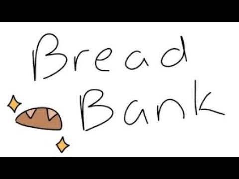 Bread bank - YouTube