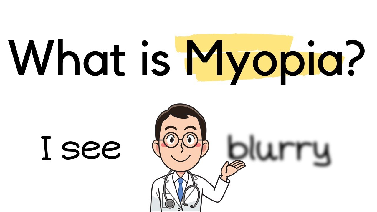What is Myopia? (Symptoms, Causes, Treatment, Prevention) - YouTube