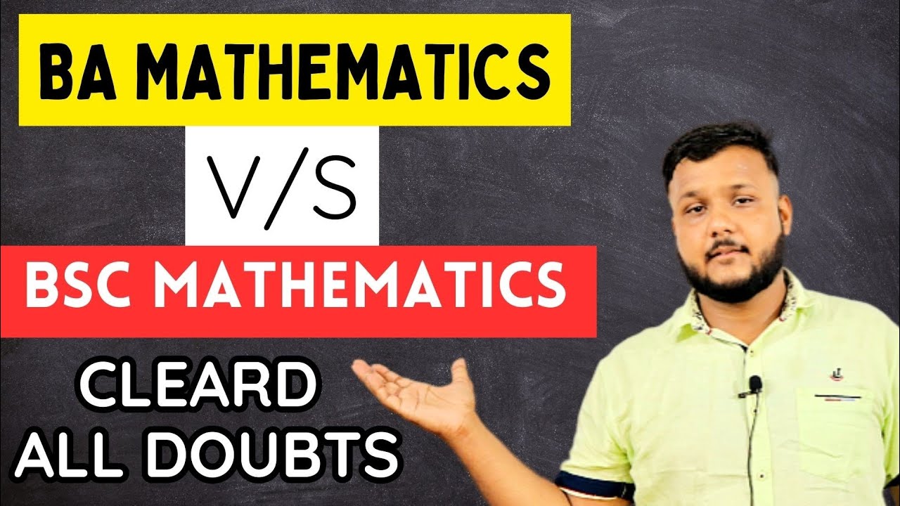 BA Mathematics V/s BSC Mathematics | क्या करना चाहिए? । इस एक वीडियो से ...