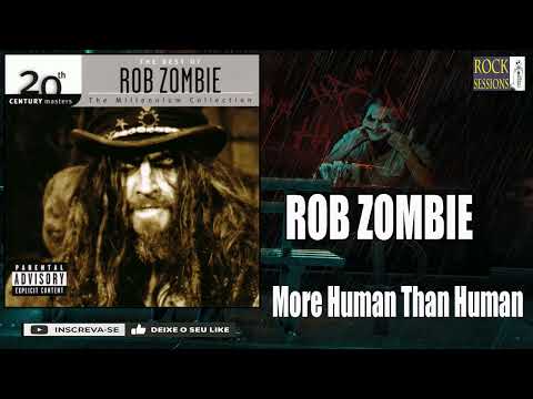ROB ZOMBIE - MORE HUMAN THAN HUMAN  (HQ)