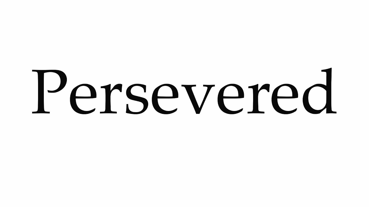 How to Pronounce Persevered - YouTube