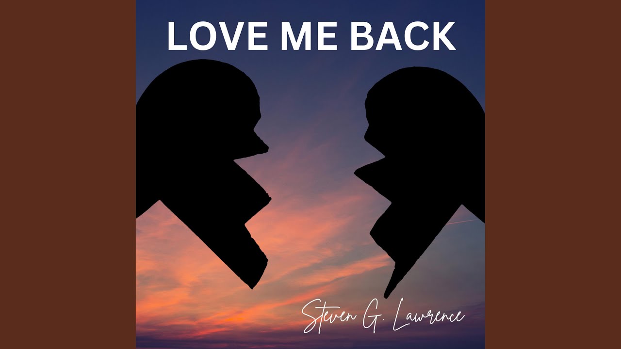 Love Me Back - YouTube