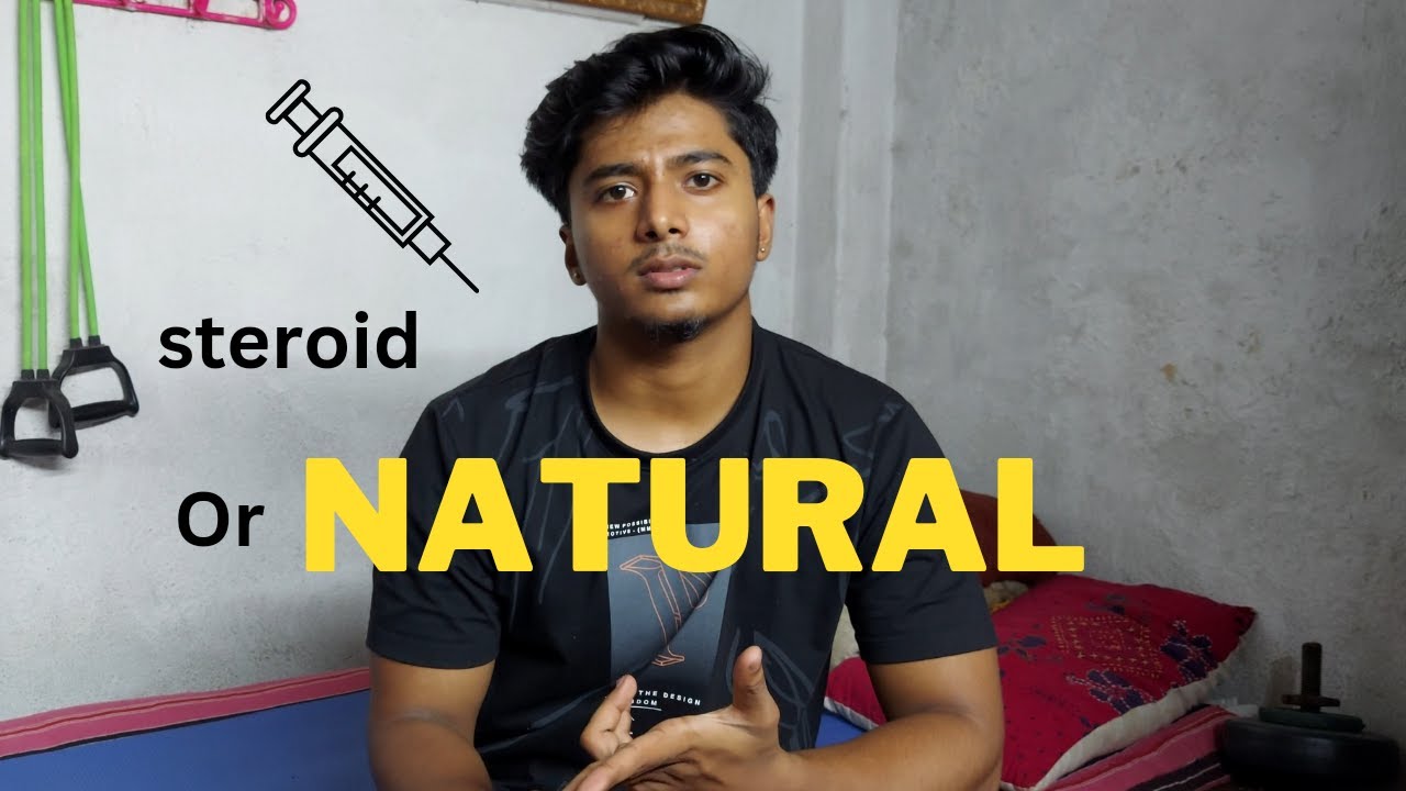 Steroid vs natural | pros and cons | anurag lifestyle - YouTube