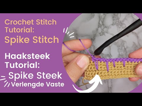 Crochet stitch tutorial: Spike Stitch - Haaksteek tutorial: Spike steek - verlengde vaste - YouTube