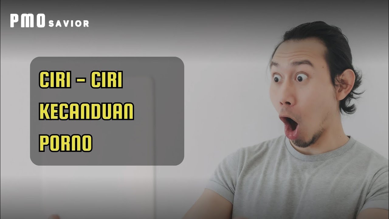 Ciri Orang Kecanduan Porno - YouTube