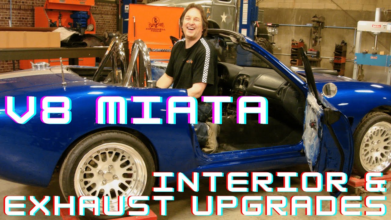 V8 Miata Banshee Interior & Exhaust Upgrades - Stacey David's Gearz S2 E10 - YouTube