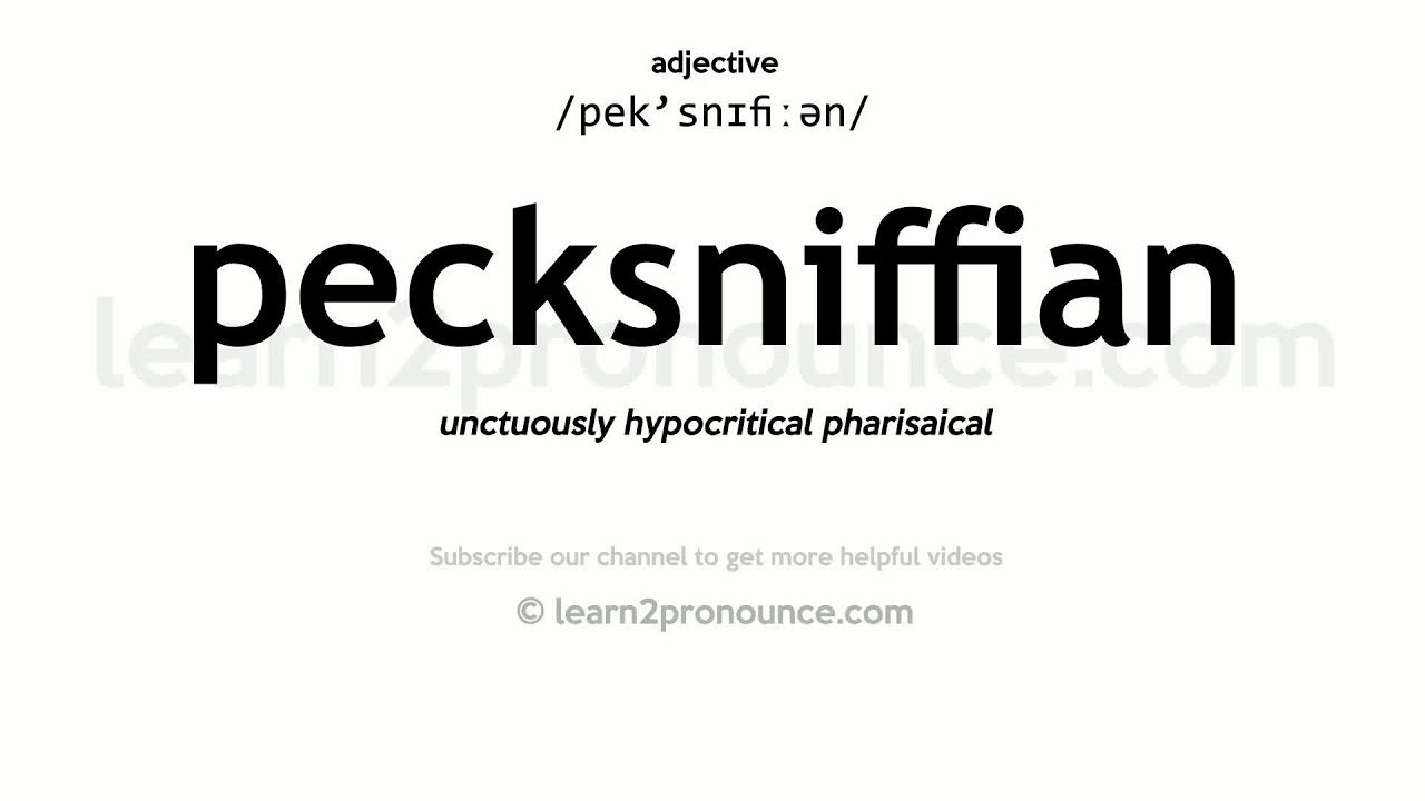 Pronunciation of Pecksniffian | Definition of Pecksniffian - YouTube