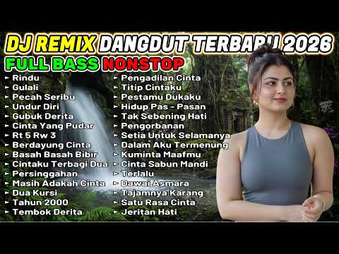 DJ REMIX DANGDUT TEMAN KERJA 2026 TERBARU! ENAK BUAT SANTAI FULL BASS NEMANI SAAT KERJA!