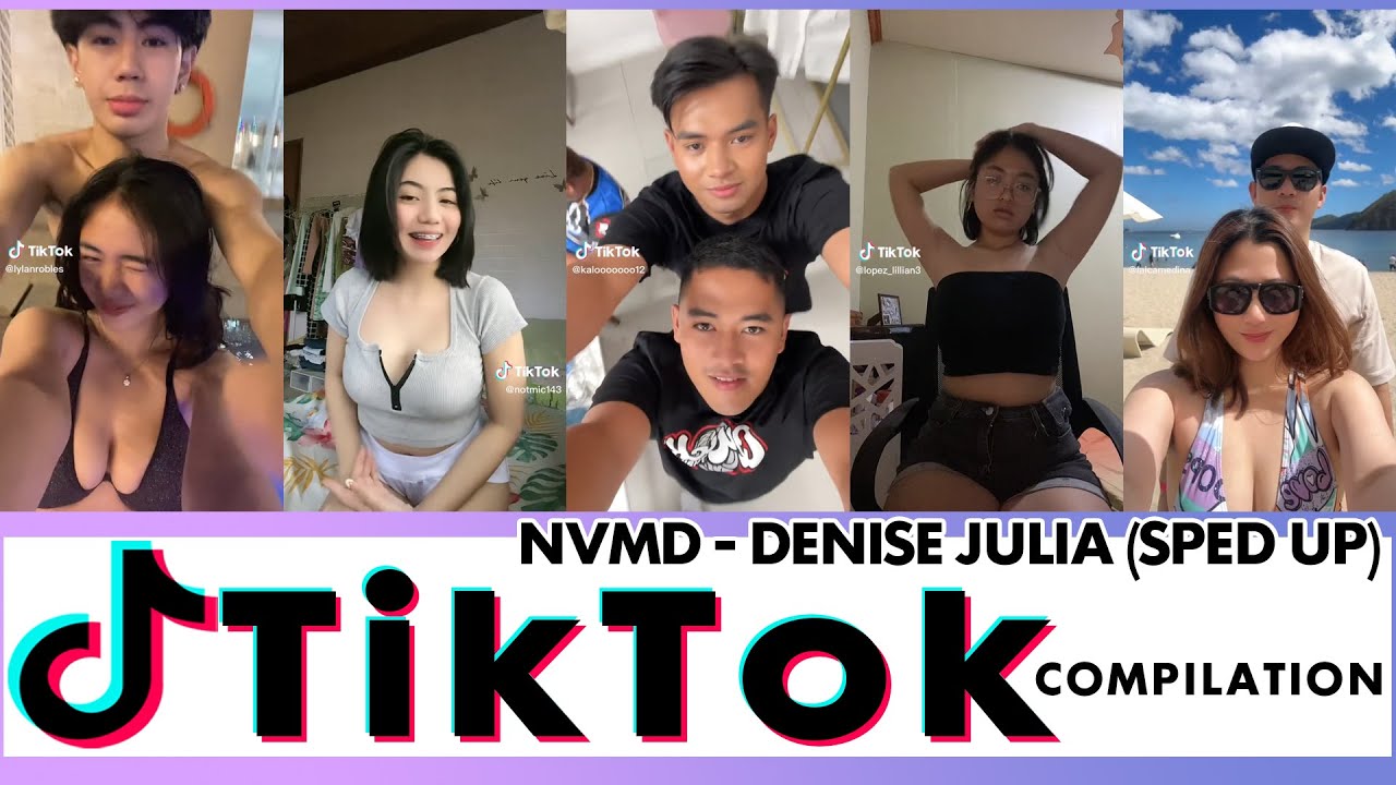 NVMD - DENISE JULIA (SPED UP) TIKTOK COMPILATION | COUPLE TIKTOK | BFF OR SINGLE | NEW TIKTOK ...