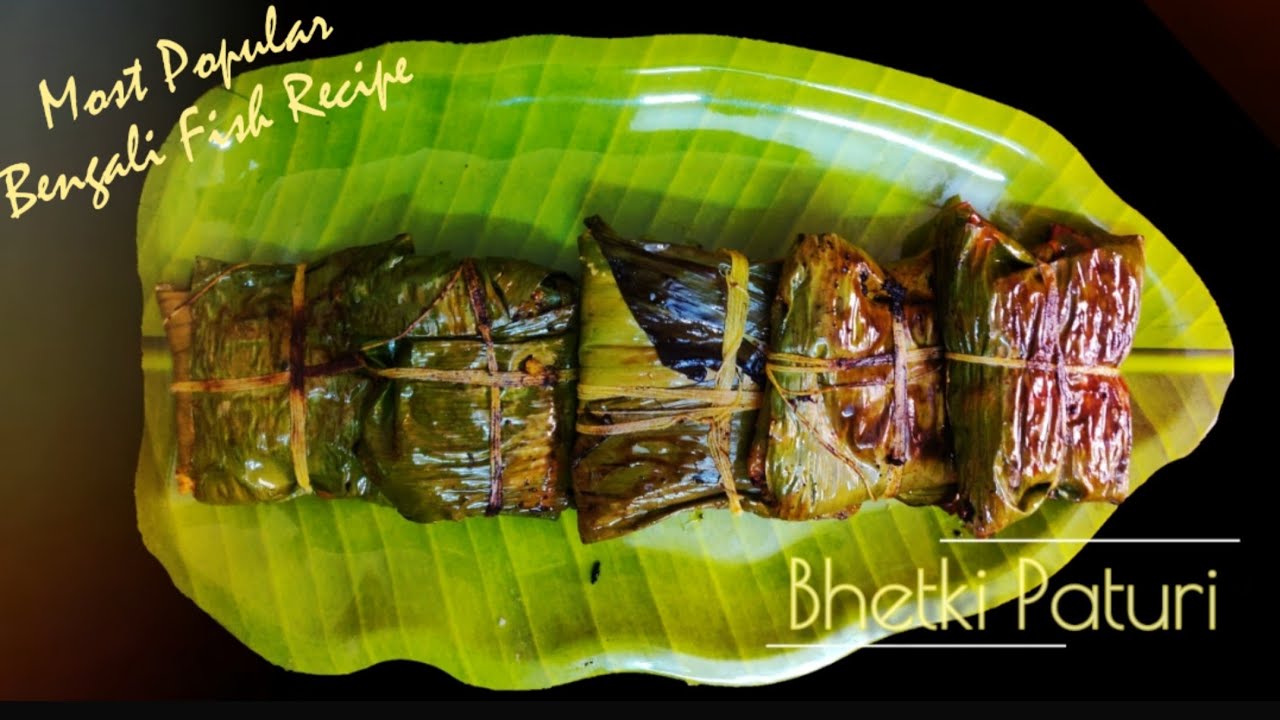 Bhetki Paturi Recipe -Most Popular Bengali Fish Recipe | How To Cook ...