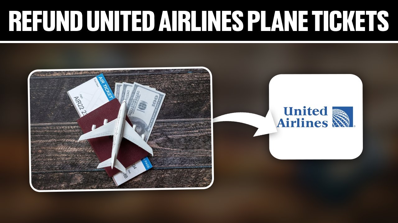 How To Refund United Airlines Plane Ticket 2025! (Full Tutorial) - YouTube