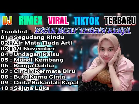 DJ DANGDUT RIMEX FULL BASS-SEGUDANG RINDU-PALING ENAK BUAT SANTAI