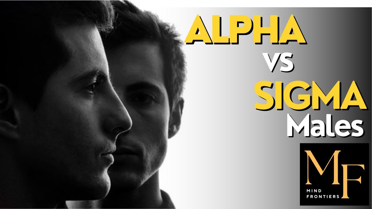 Alpha vs. Sigma Males: The Dynamics of Masculine Archetypes - YouTube