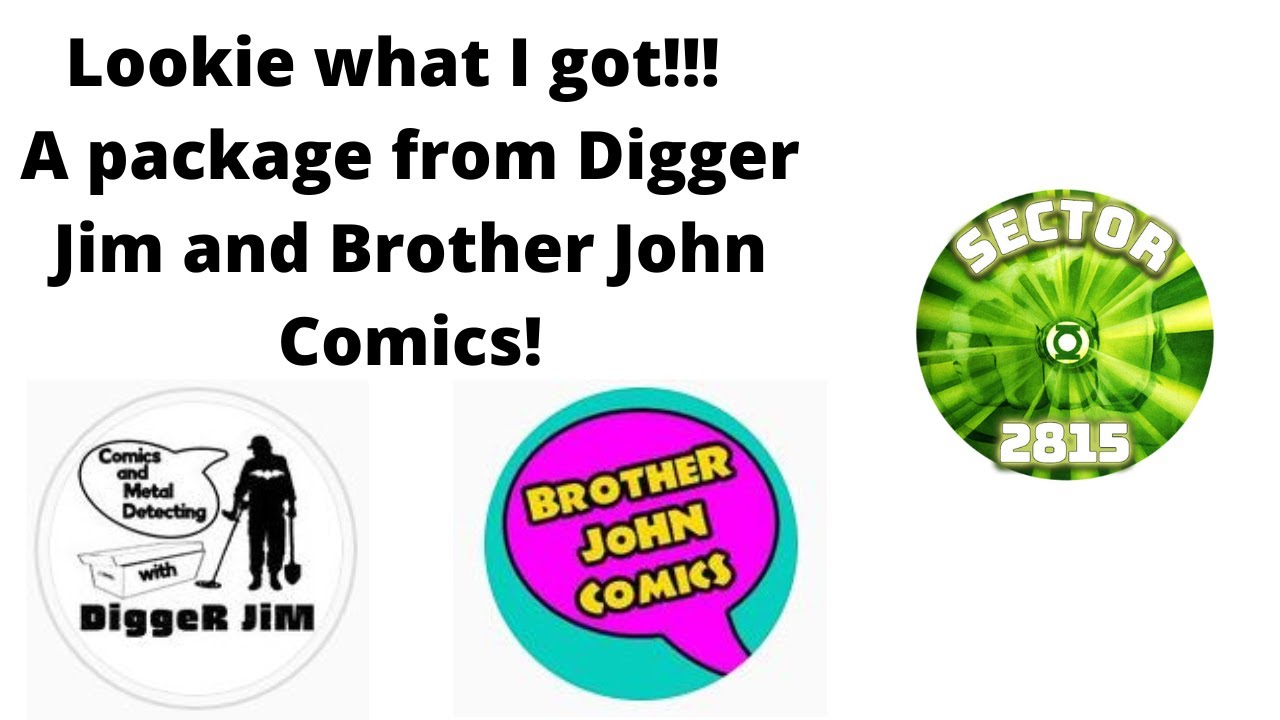 Lookie What I Got! A package from Digger Jim and Brother John Comics ...